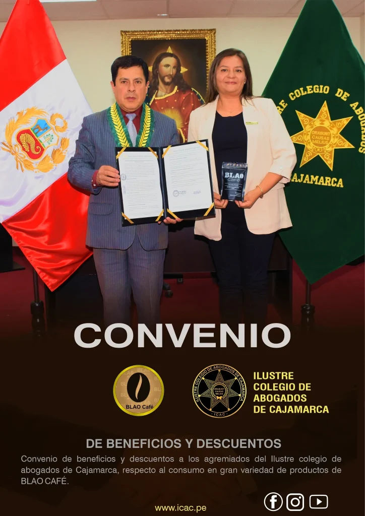CONVENIO ENTRE EL ILUSTRE COLEGIO DE ABOGADOS DE CAJAMARCA Y BLAO CAFÉ ...